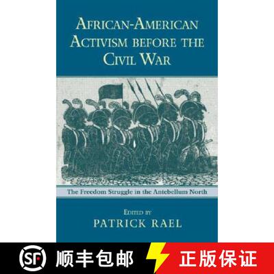【3-4周达】African-American Activism before the Civil War: The Freedom Struggle in the Antebellum North [9780415957274]