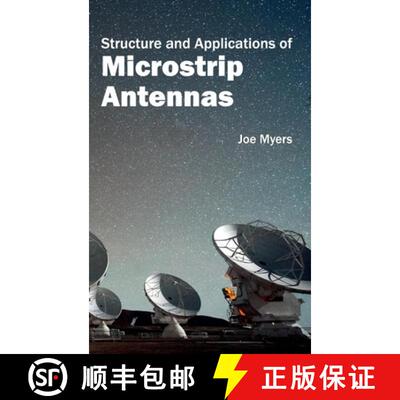 【3-4周达】精装 Structure and Applications of Microstrip Antennas [9781632404725]