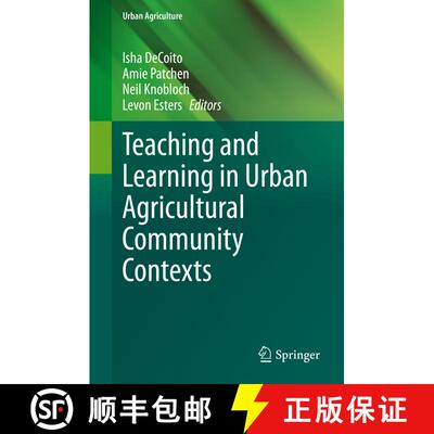 【3-4周达】精装 Teaching and Learning in Urban Agricultural Community Contexts [9783030728878]