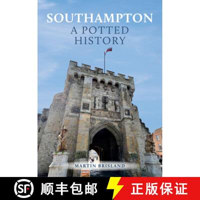 【3-4周达】Southampton: A Potted History [9781398108189]