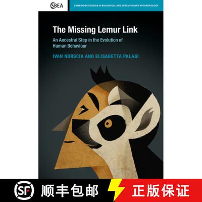 【3-4周达】精装 Missing Lemur Link: An Ancestral Step in the Evolution of Human Behaviour - The Missi... [9781107016088]