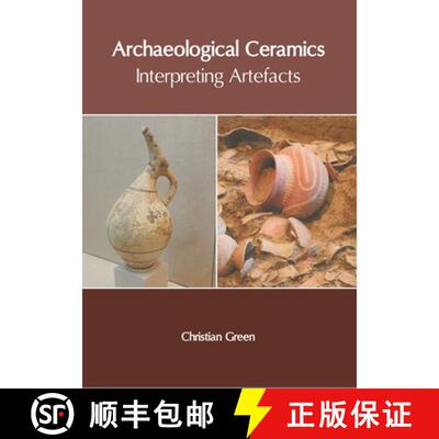 【3-4周达】精装 Archaeological Ceramics: Interpreting Artefacts [9781639870554]