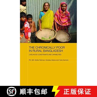 【3-4周达】Chronically Poor in Rural Bangladesh: Livelihood Constraints and Capabilities [9780415464680]