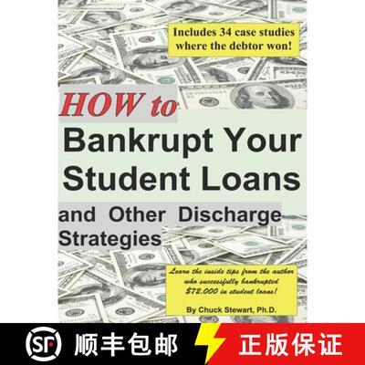 【3-4周达】How to Bankrupt Your Student Loans and Other Discharge Strategies [9780976415466]
