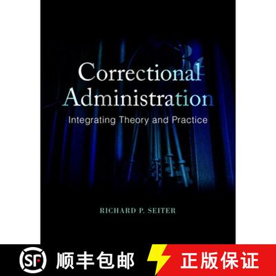 【3-4周达】Correctional Administration: Integrating Theory and Practice [9780133770766]