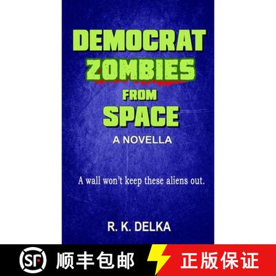 【3-4周达】Democrat Zombies from Space [9780989009133]