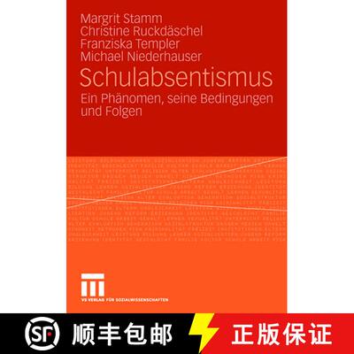 【3-4周达】Schulabsentismus: Ein Phänomen, seine Bedingungen und Folgen [9783531160801]