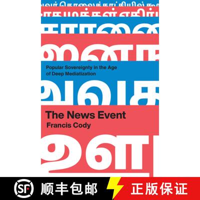 【3-4周达】The News Event: Popular Sovereignty in the Age of Deep Mediatization [9780226824727]