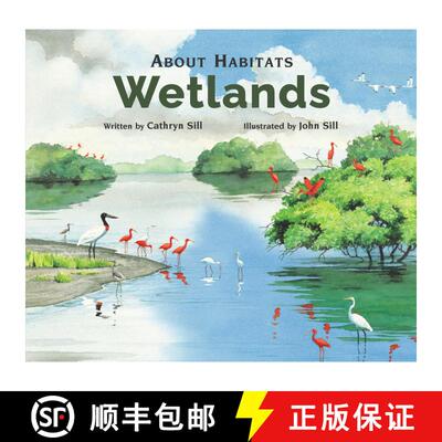 现货 About Habitats: Wetlands: (A Classroom-Friendly Science Resource for Exploring Wetland Ecosystem... [9781561456895]