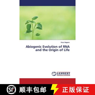 预订 Abiogenic Evolution of RNA and the Origin of Life [9783659901713]