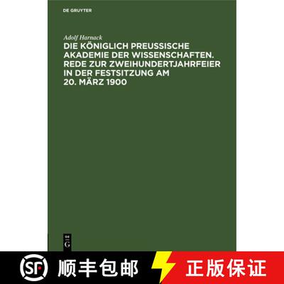 【3-4周达】精装 Die Königlich Preussische Akademie der Wissenschaften. Rede zur Zweihundertjahrfeier... [9783112505656]
