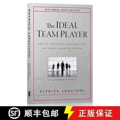 现货 理想的团队成员 The Ideal Team Player: How To Recognize And Cultivate The Three Essential Virtues... [9781119209591]