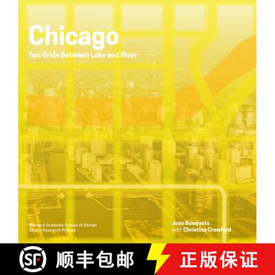【3-4周达】Chicago Boundless: Two Grids between Lake and River: Two Grids Between Lake and River [9781939621528]