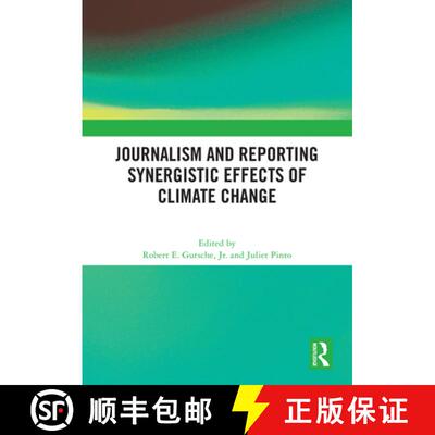 【3-4周达】精装 Journalism and Reporting Synergistic Effects of Climate Change [9781032627502]