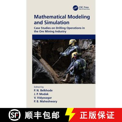 【3-4周达】精装 Mathematical Modeling and Simulation: Case Studies on Drilling Operations in the Ore ... [9780367676353]