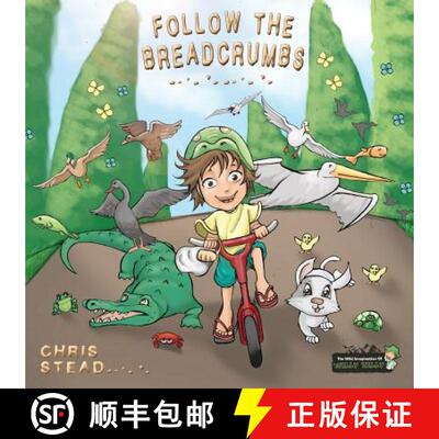 【3-4周达】Follow The Breadcrumbs: An imaginative story for your energetic kids [9781925638356]