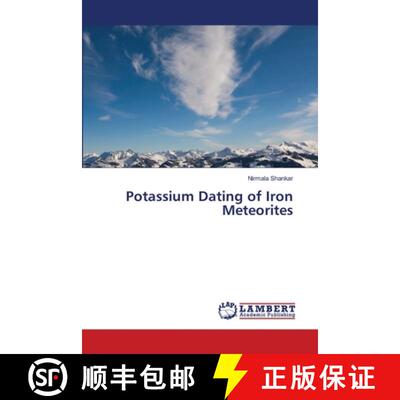 【3-4周达】Potassium Dating of Iron Meteorites (Aufl.) [9783659520891]