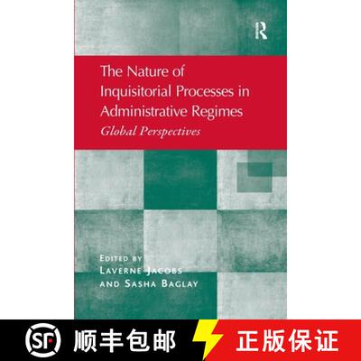 【3-4周达】The Nature of Inquisitorial Processes in Administrative Regimes: Global Perspectives [9780367601317]