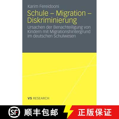【3-4周达】Schule - Migration - Diskriminierung : Ursachen Der Benachteiligung Von Kindern Mit Migrat... [9783531176352]