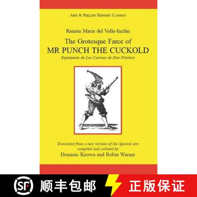 【3-4周达】Ramón Maria del Valle Inclán: The Grotesque Farce of MR Punch the Cuckold: Esperpento de... [9780856685422]