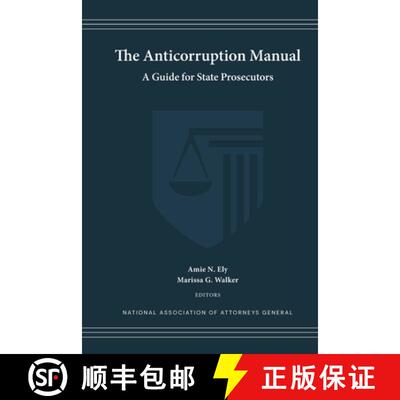 【3-4周达】The Anticorruption Manual: A Guide for State Prosecutors [9781946357038]