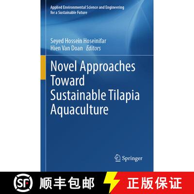 【3-4周达】Novel Approaches Toward Sustainable Tilapia Aquaculture [9783031383236]