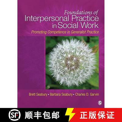 预订 精装 Foundations of Interpersonal Practice in Social Work: Promoting Competence in Generalist Pr... [9781412966825]