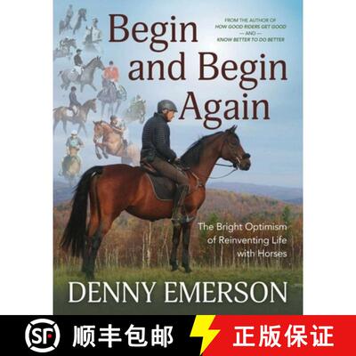 【3-4周达】精装 Begin and Begin Again: The Bright Optimism of Reinventing Life with Horses [9781646010394]