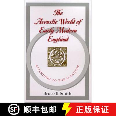 预订 精装 The Acoustic World of Early Modern England – Attending to the O–Factor [9780226763767]