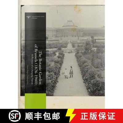 预订 The Botanic Garden of Brussels (1826-1912) [9789072619877]