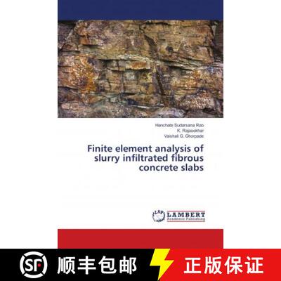 预订 Finite element analysis of slurry infiltrated fibrous concrete slabs [9786202070324]