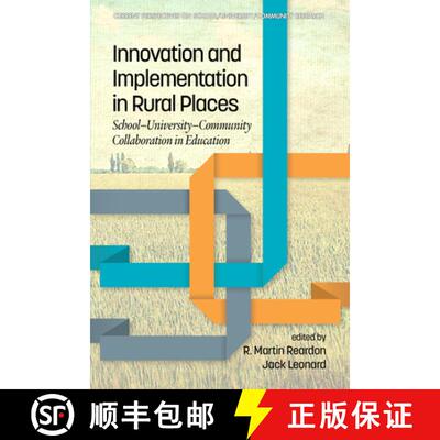 【3-4周达】Innovation and Implementation in Rural Places – School–University–Community Collaborati... [9781641132138]