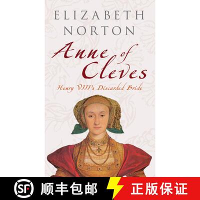 【3-4周达】Anne of Cleves: Henry VIII's Discarded Bride [9781445601830]