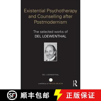 【3-4周达】精装 Existential Psychotherapy and Counselling after Postmodernism: The selected works of ... [9780415739962]