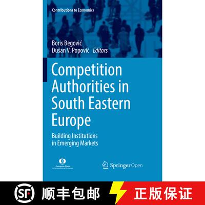 【3-4周达】Competition Authorities in South Eastern Europe : Building Institutions in Emerging Markets [9783030095437]