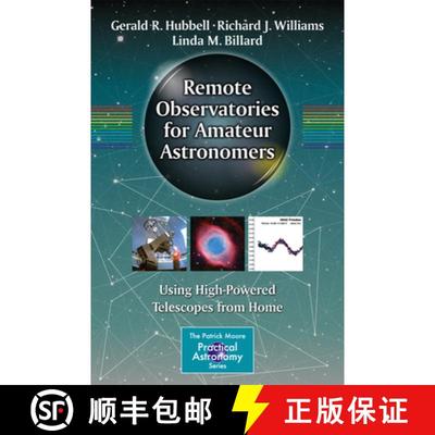 【3-4周达】Remote Observatories for Amateur Astronomers: Using High-Powered Telescopes from Home (1st... [9783319219059]