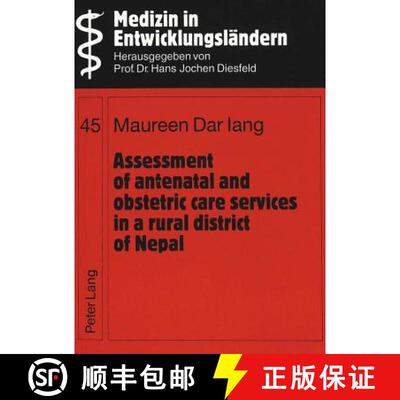 【3-4周达】Assessment of Antenatal and Obstetric Care Services in a Rural District of Nepal [9783631347188]