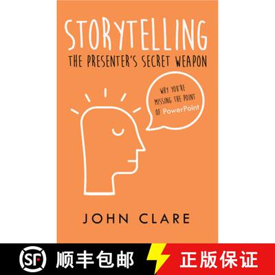 【3-4周达】Storytelling: The Presenter's Secret Weapon: The Presenter's Secret Weapon [9781789552355]
