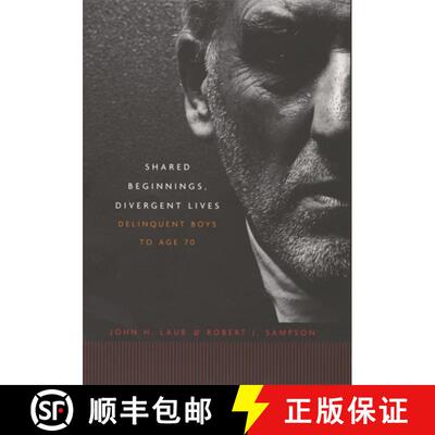 【3-4周达】Shared Beginnings, Divergent Lives – Delinquent Boys to Age 70 [9780674019935]