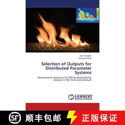 预订 Selection of Outputs for Distributed Parameter Systems [9783659526589]