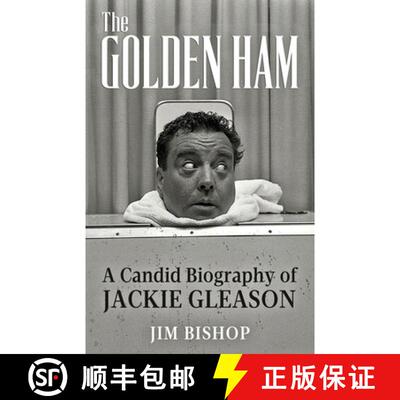 【3-4周达】The Golden Ham: A Candid Biography of Jackie Gleason [9798869158017]