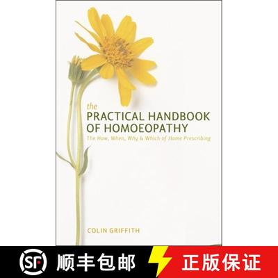 【3-4周达】The Practical Handbook of Homoeopathy: The How, When, Why and Which of Home Prescribing [9781905857593]