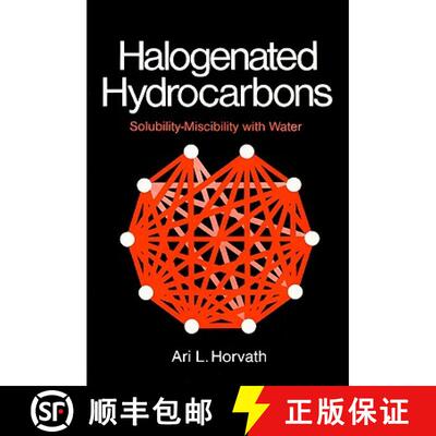 【3-4周达】Halogenated Hydrocarbons : Solubility-Miscibility with Water [9780824711665]