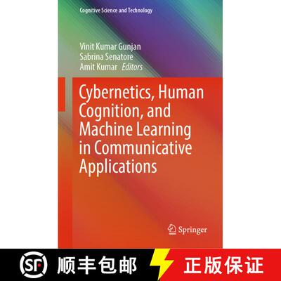 【3-4周达】精装 Cybernetics, Human Cognition, and Machine Learning in Communicative Applications [9789819785322]