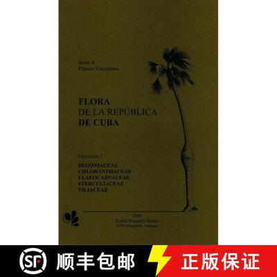 预订 Flora de la República de Cuba: Series A: Plantas Vasculares, Fascículo 3 [9783874294157]