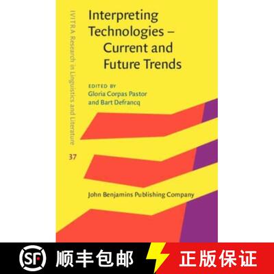 【3-4周达】精装 Interpreting Technologies – Current and Future Trends [9789027214133]