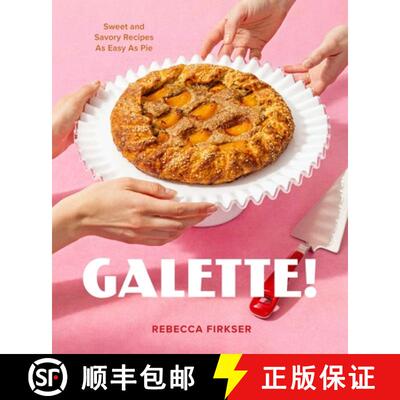 【3-4周达】精装 Galette!: Sweet and Savory Recipes as Easy as Pie [9781523527069]
