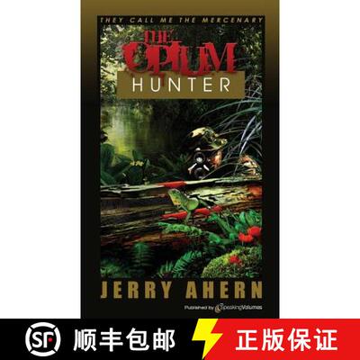 【3-4周达】The Opium Hunter: They Call Me the Mercenary [9781612322117]