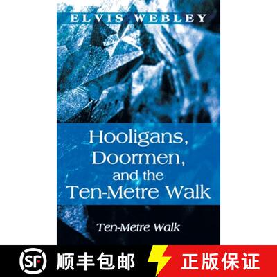 【3-4周达】Hooligans, Doormen, and the Ten-Metre Walk: Ten-Metre Walk [9781452576619]