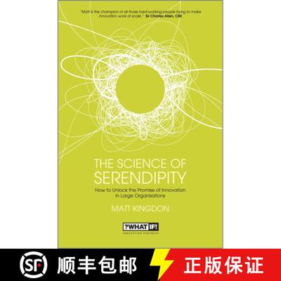 【3-4周达】The Science Of Serendipity - How To Unlock The Promise Of Innovation In Large Organisation... [9781118478103]